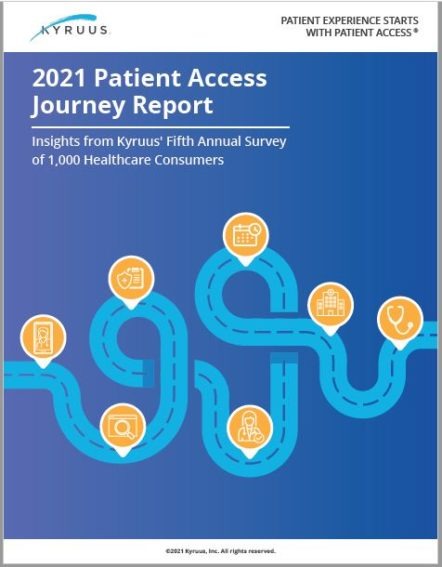 Thank you for requesting the "2021 Patient Access Journey Report ...